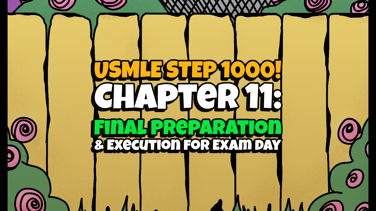 USMLESTEP1000 » Chapter - 11 - Final Preparation and Execution for Exam Day